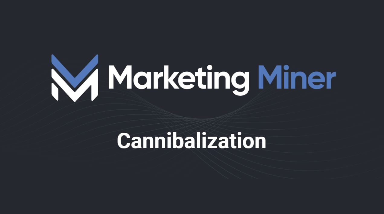 Cannibalization - Marketing Miner Knowledge Base